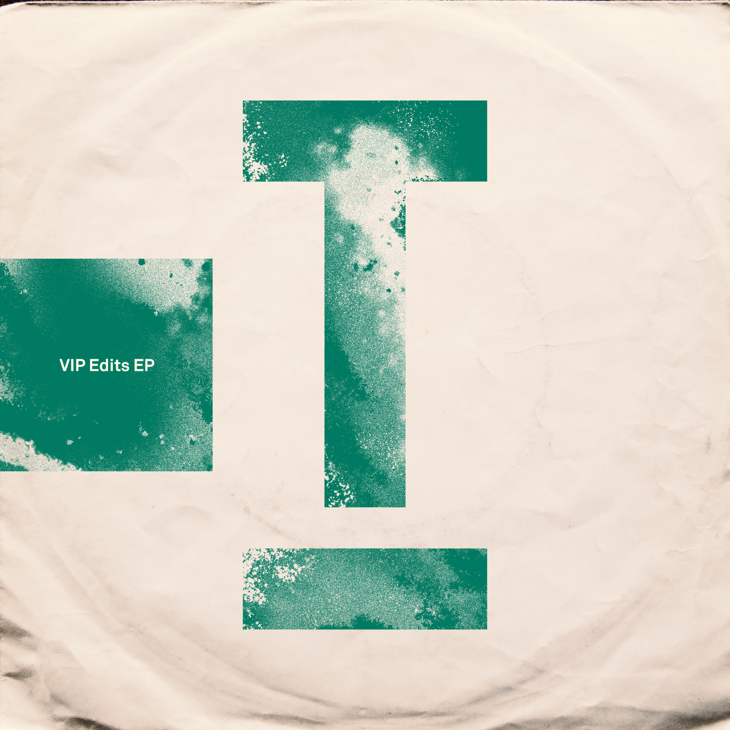 VIP Edits EP - Toolroom Records : Toolroom Records